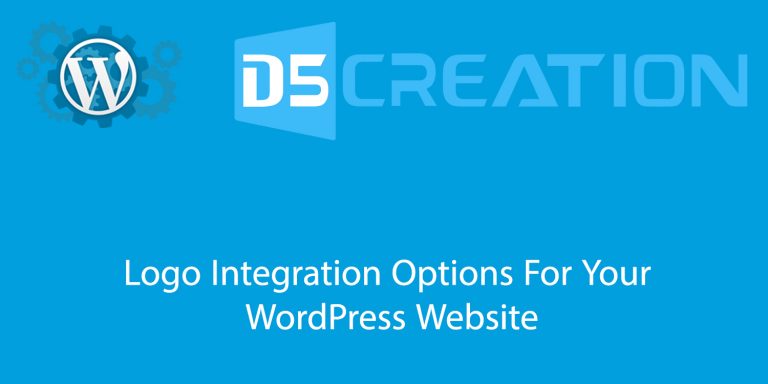 Logo Integration Options For Your WordPress Website - D5 Creation