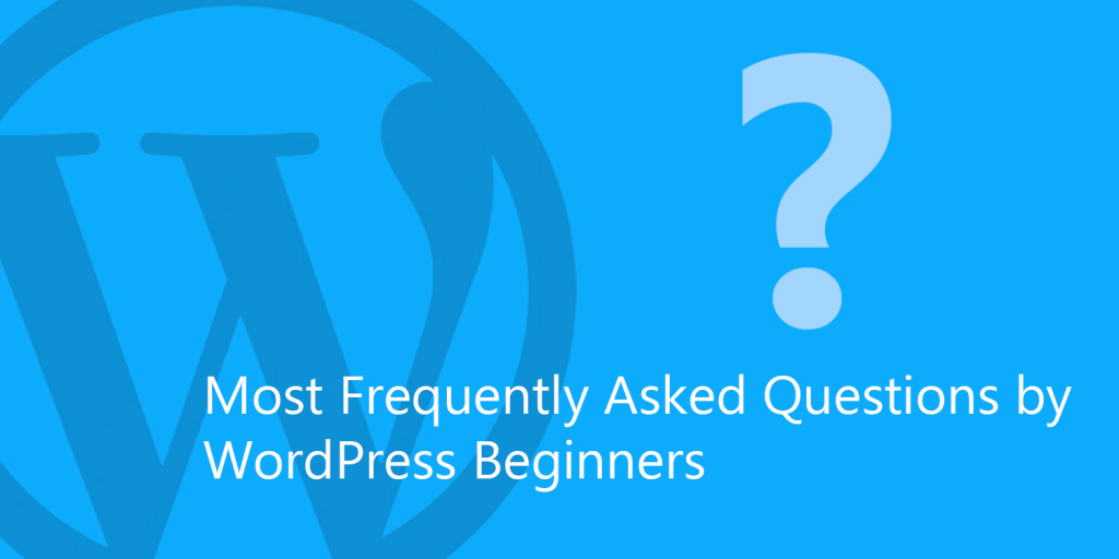 Most Frequently Asked Questions by WordPress Beginners - D5 Creation