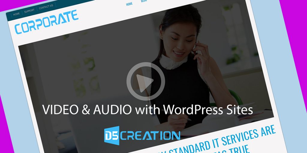 How to add Audio, Video in WordPress Banner, Post, Page, WidGets, Featured Areas - D5 Creation