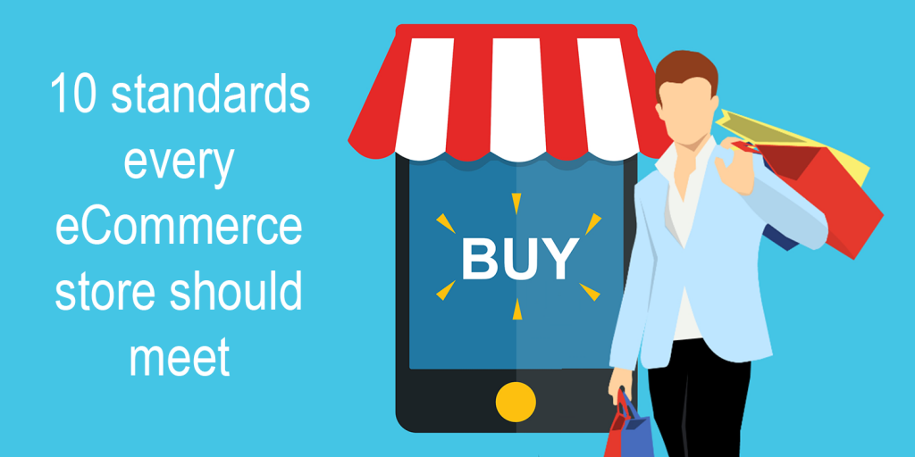 10 standards every eCommerce store should meet